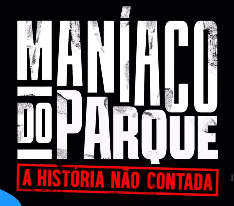 Prime Video lança série sobre o Maníaco do Parque